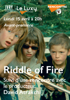 Riddle of Fire : avant-première et rencontre ! | Le Luxy Cinéma municipal
